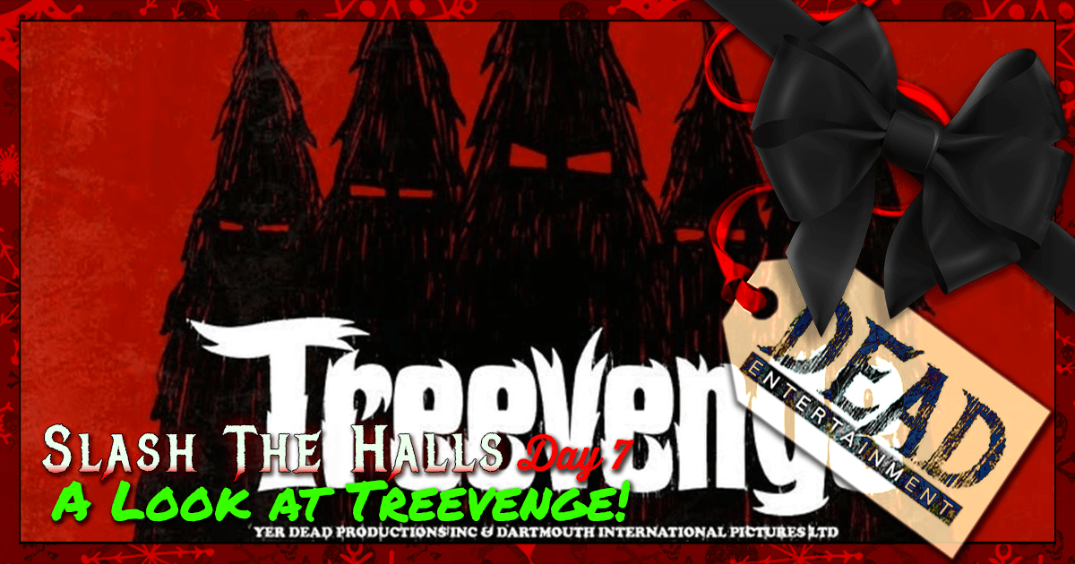 Slashin' Around, the Christmas Tree | Dead Entertainment