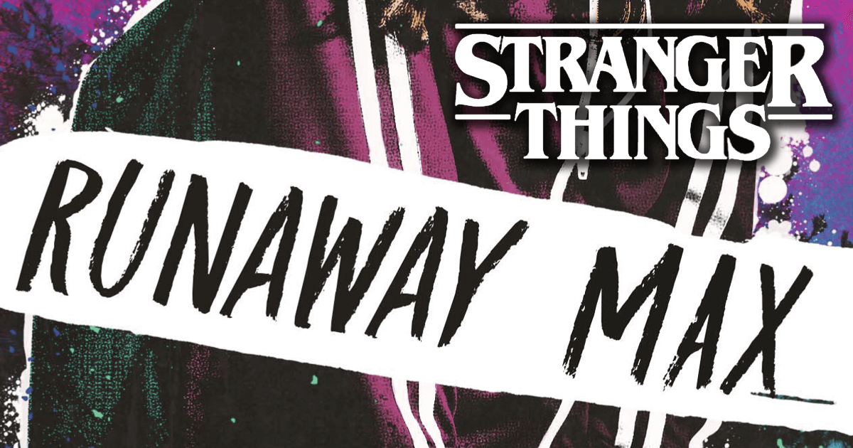 Runaway Max is the Latest Stranger Things Prequel Novel to Be Revealed ...